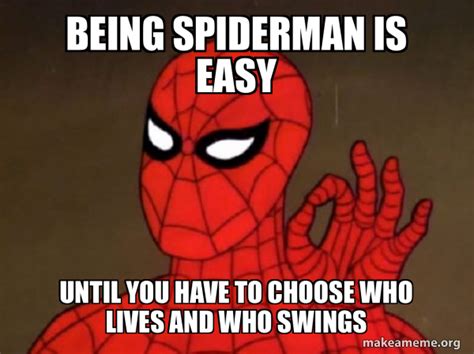 Being Spiderman Is Easy Until You Have To Choose Who Lives And Who