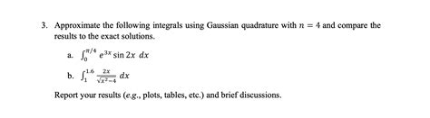 solved 3 approximate the following integrals using gaussian