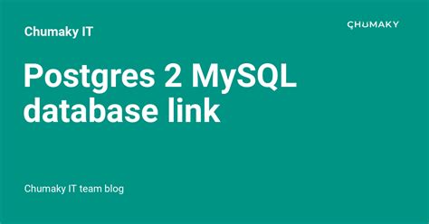 Postgres 2 Mysql Database Link Chumaky It