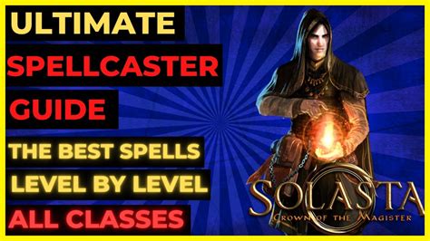 Dandd Solasta 5e The Best Spells All Classes Level By Level All Dlc