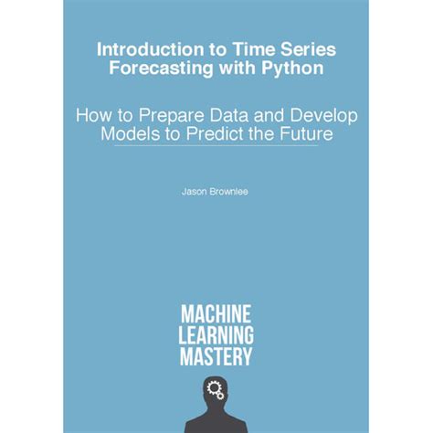 Jual Buku Jason Brownlee Introduction To Time Series Forecasting With