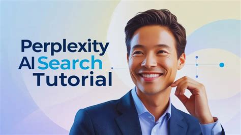 Perplexity Ai Search Engine Tutorial Step By Step Guide For Beginners