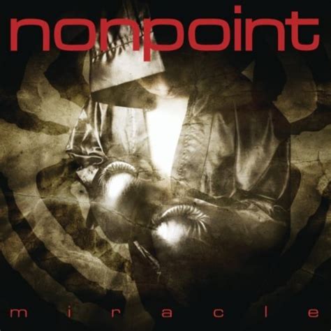 Nonpoint Miracle Lyrics Genius Lyrics