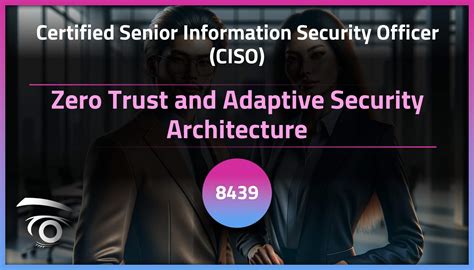Zero Trust And Adaptive Security Architecture Certified Senior