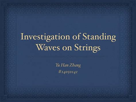 Physics LO - Investigation of Standing Waves on Strings (Updated) | PPT
