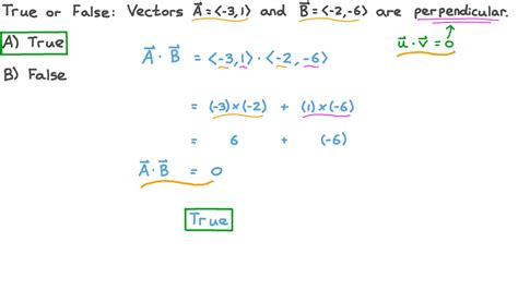 Question Video Determining The Orthogonality Of Two Given Vectors Nagwa