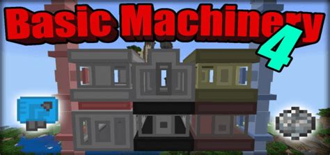 Basic Machinery V4 Minecraft Addon