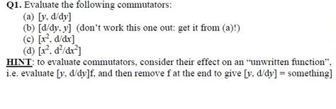 Solved Evaluate The Following Commutators Y D Dy Chegg