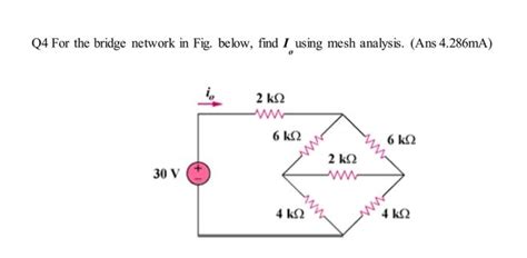 Solved Q For The Bridge Network In Fig Below Find Io Chegg
