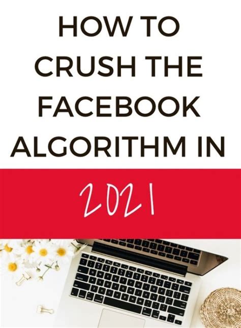 the new facebook algorithm tips and tricks for 2021