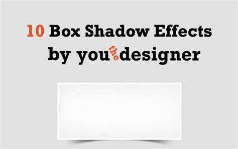 10 Box Shadow Effects Enhance Your Designs