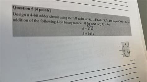 Solved Question Points Design A Bit Adder Circuit Chegg
