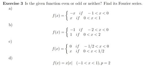Solved Exercise 3 Is The Given Function Even Or Odd Or Chegg Com