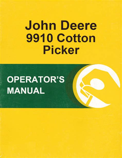 Jd 9910 Cotton Picker Operators Manual Farm Manuals Fast