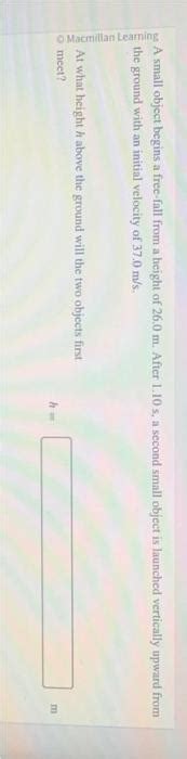 Solved A Small Object Begins A Free Fall From A Height Of
