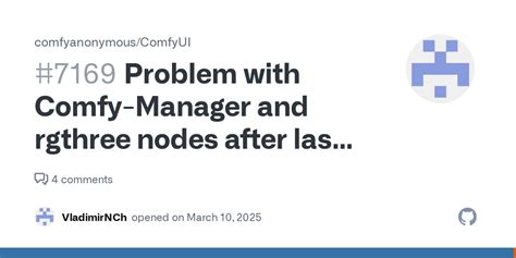 problem with comfy manager and rgthree nodes after last update · issue