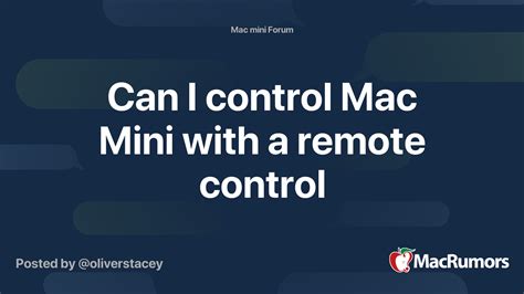 Can I Control Mac Mini With A Remote Control Macrumors Forums