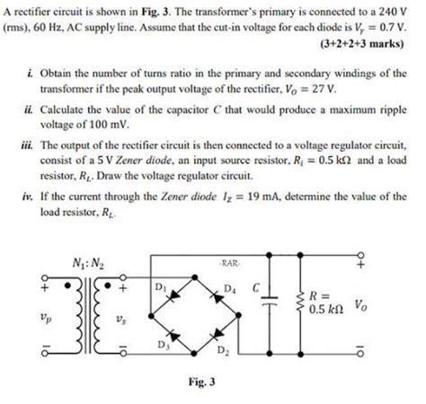 Solved A Rectifier Circuit Is Shown In Fig The Chegg