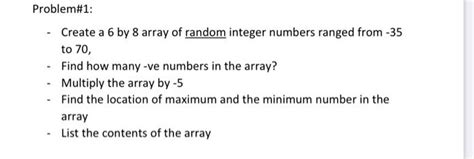 Solved Problem Create A By Array Of Random Integer Chegg Com