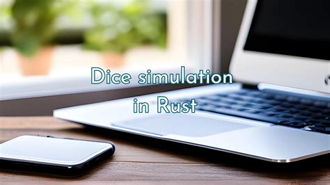 Learning Rust Programming Through Developing A Dynamic Dice Roll Simu