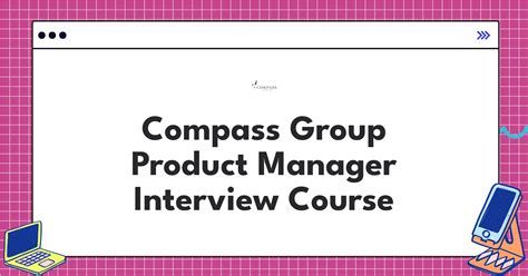 Compass Group Product Manager Interview Preparation Practice Questions