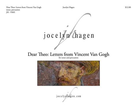Dear Theo Letters From Vincent Van Gogh Jocelyn Hagen