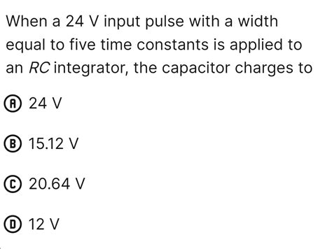 Solved When A 24V Input Pulse With A Width Equal To Five Chegg Com