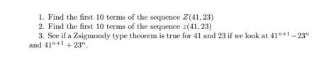 solved 1 find the first 10 terms of the sequence z 41 23