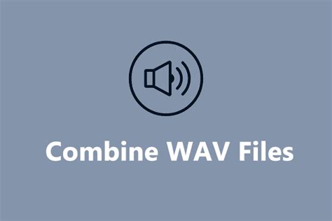 Best Method To Combine Multiple Wav Files Into One