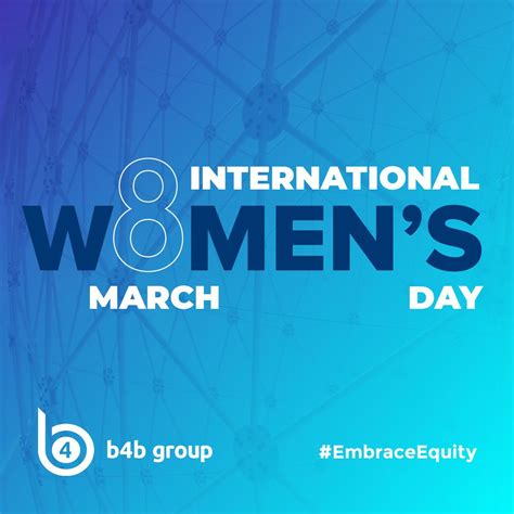 B4b Group On Linkedin Internationalwomensday Embraceequity