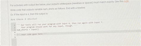 Solved For Activities With Output Like Below Your Output S Chegg