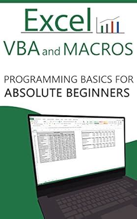 Excel VBA And Macros Programming Basics For Absolute Beginners EBook A Louis Philippe