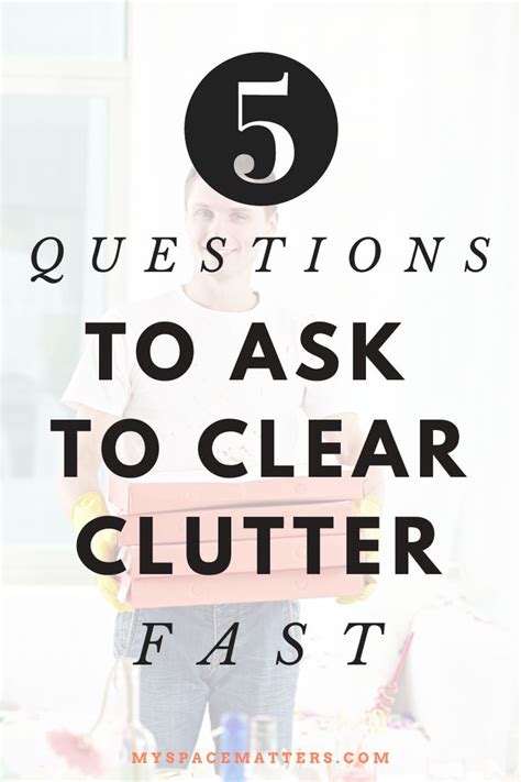 How To Clear Clutter 5 Essential Questions