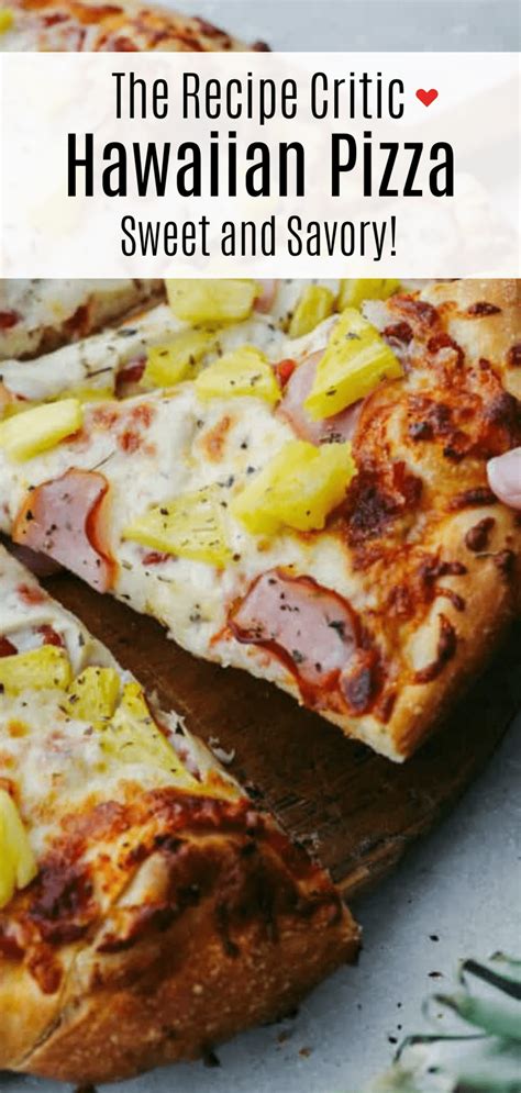 The Best Hawaiian Pizza Recipe The Recipe Critic