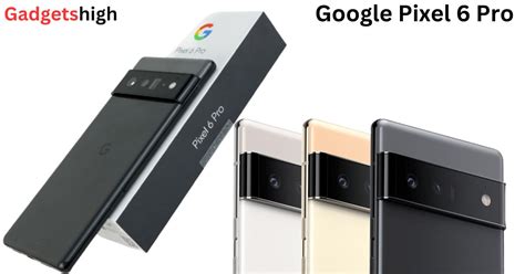 Google Pixel 6 Pro 256GB Price in India and Full Specs List