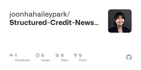 Github Joonhahaileypark Structured Credit News Etl Dashboard