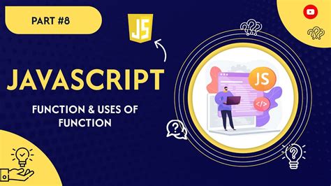 Understanding Javascript Functions Javascript Class 8 Youtube