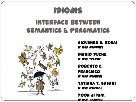 Idioms Interface Between Semantics And Pragmatics Letras Usp Elizabeth