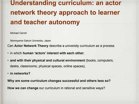 Curriculum And Actor Network Theory Pptx