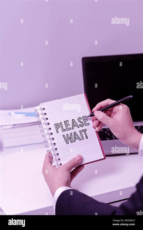Text Caption Presenting Please Wait Concept Meaning To Pause Any