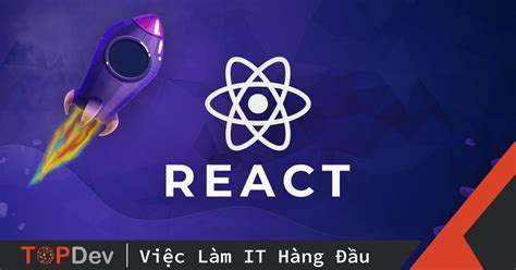 Hướng Dẫn React App Là Gì Và Cách Tạo ứng Dụng React đơn Giản