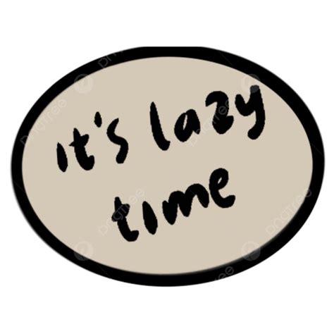 Its Lazy Time Sleep Quotes Word PNG Transparent Clipart Image And PSD File For Free Download