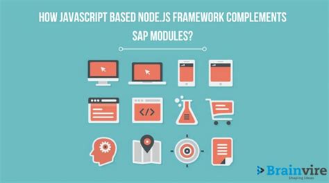 How Javascript Based Node Js Framework Complements SAP Modules