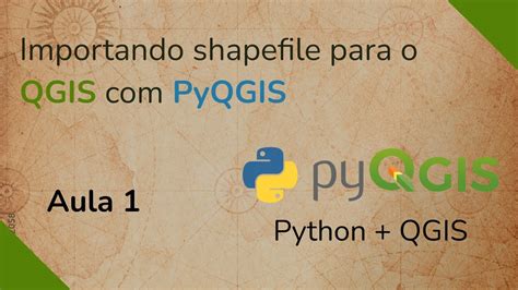 Curso Pyqgis Importando Shapefile Para O Qgis Aula 1 Youtube