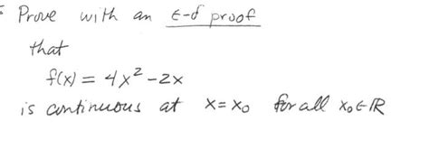 solved prove with an ϵ−δ proof that f x 4x2−2x is