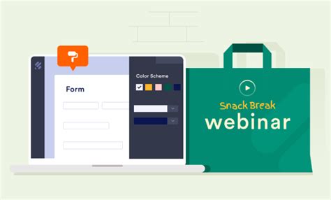 Snack Break Webinar How To Design Your Forms The Jotform Blog