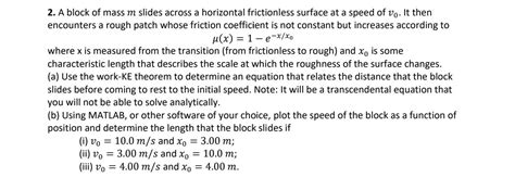 solved 2 a block of mass m slides across a horizontal