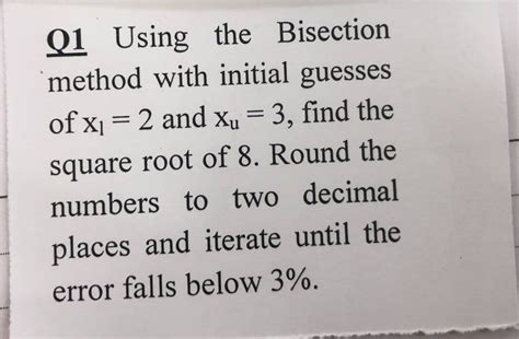 Answered Q1 Using The Bisection Method With Bartleby