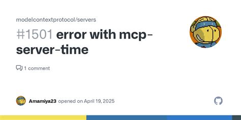 error with mcp server time · issue 1501 · modelcontextprotocol servers