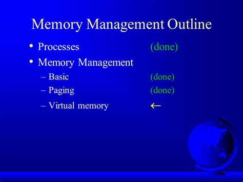 Operating Systems Virtual Memory (Ch 10). Memory Management Outline Processes (done) Memory ...
